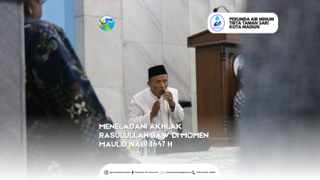 MENELADANI AKHLAK RASULULLAH SAW DI MOMEN MAULID NABI 1447 H - PERUMDA ...